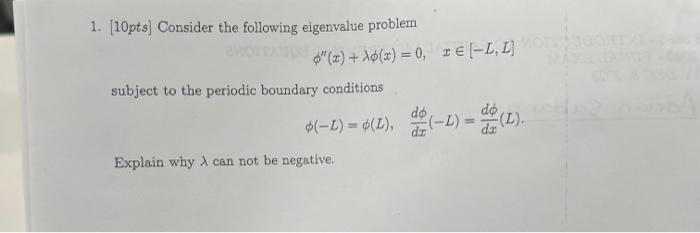 Solved 1. [10pts] Consider the following eigenvalue problem | Chegg.com