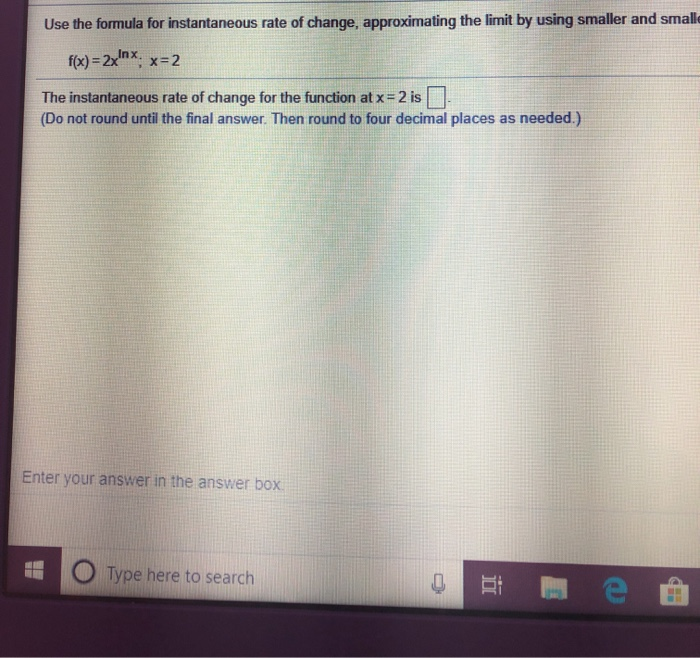 Solved use the formula for instantaneous rate of change, | Chegg.com