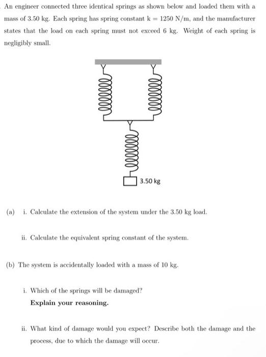Solved An engineer connected three identical springs as | Chegg.com
