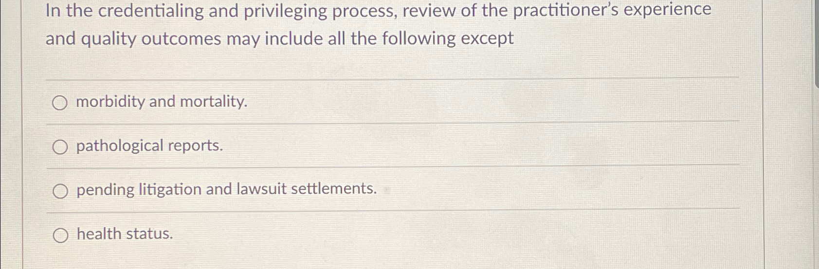Solved In the credentialing and privileging process, review | Chegg.com