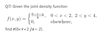 Q7) ﻿Given the joint density function | Chegg.com