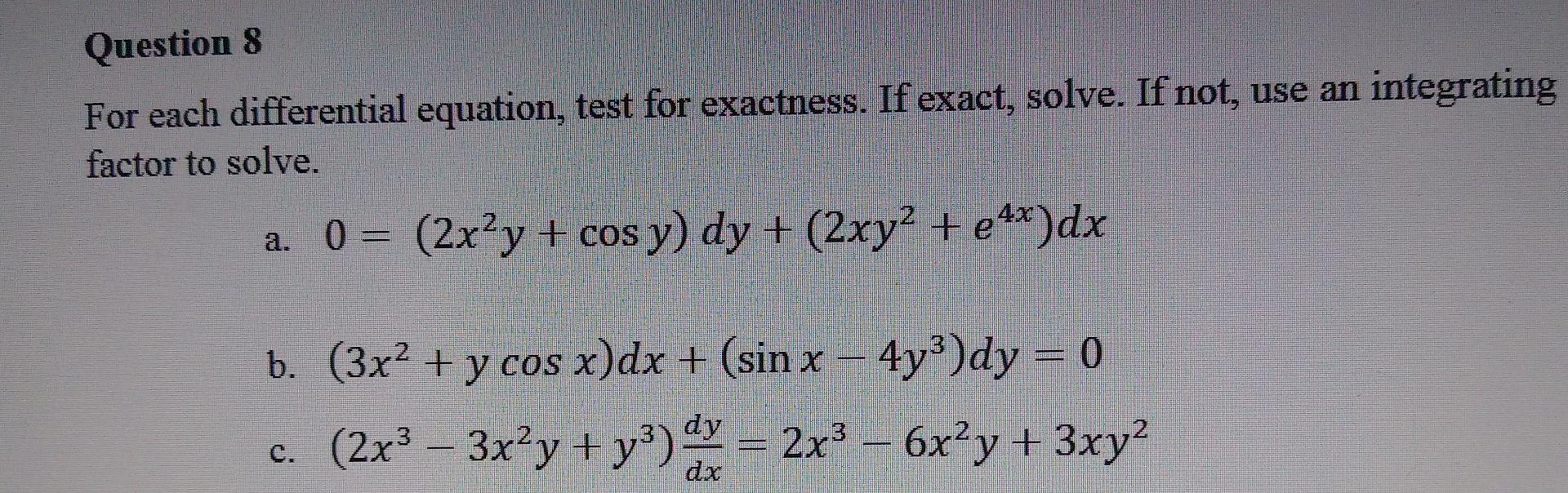 Solved For each differential equation, test for exactness. | Chegg.com