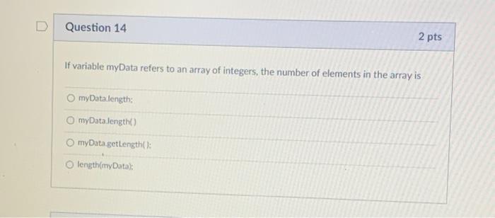 Solved D Question 14 2 Pts If Variable Mydata Refers To An 