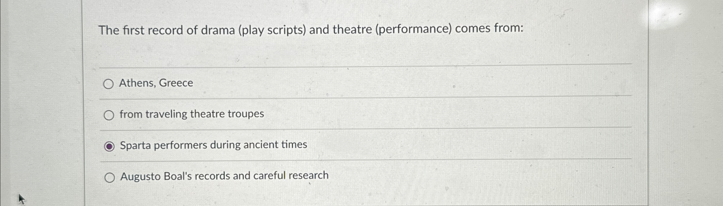 Solved The first record of drama (play scripts) ﻿and theatre | Chegg.com