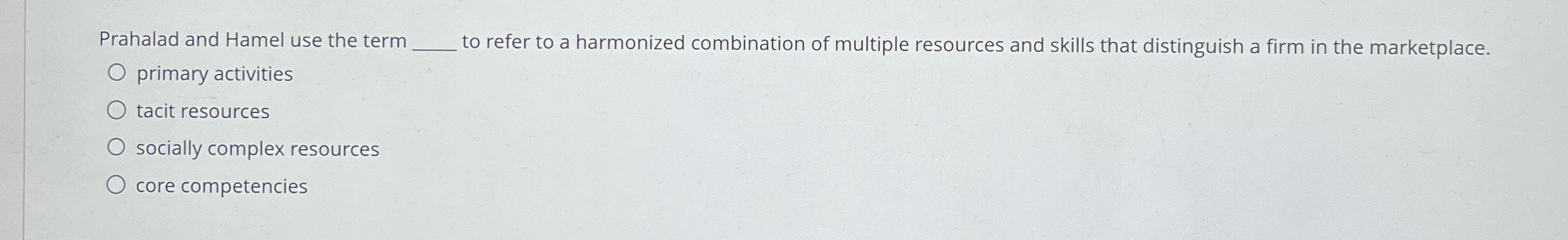Solved Prahalad and Hamel use the term q, ﻿to refer to a | Chegg.com