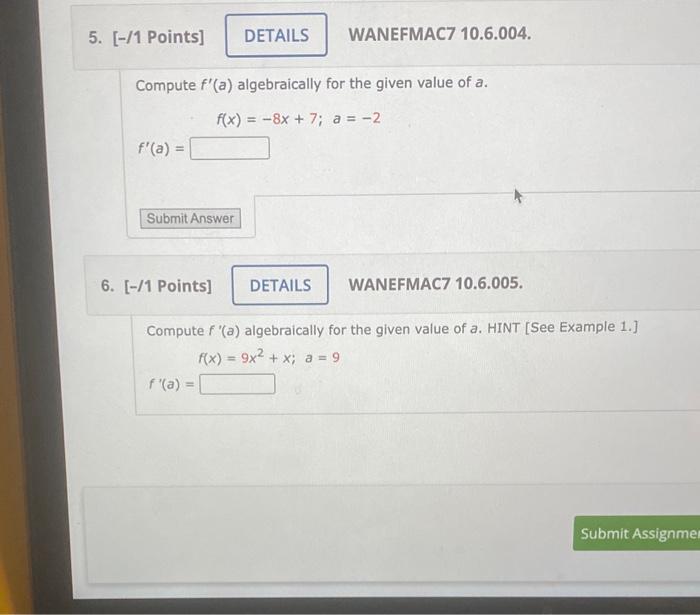 Solved WANEFMAC7 10.6.004. Compute f′(a) algebraically for | Chegg.com