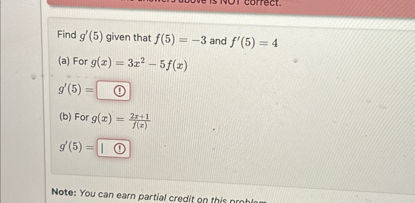 Solved Find g'(5) ﻿given that f(5)=-3 ﻿and f'(5)=4(a) ﻿For | Chegg.com