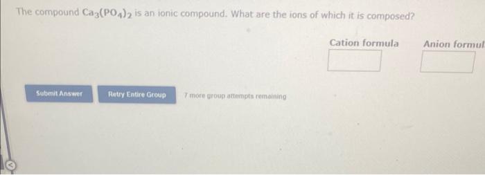 Solved The compound Ca3(PO4)2 is an ionic compound. What are | Chegg.com