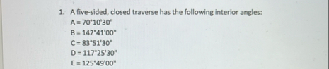 Solved A five-sided, closed traverse has the following | Chegg.com