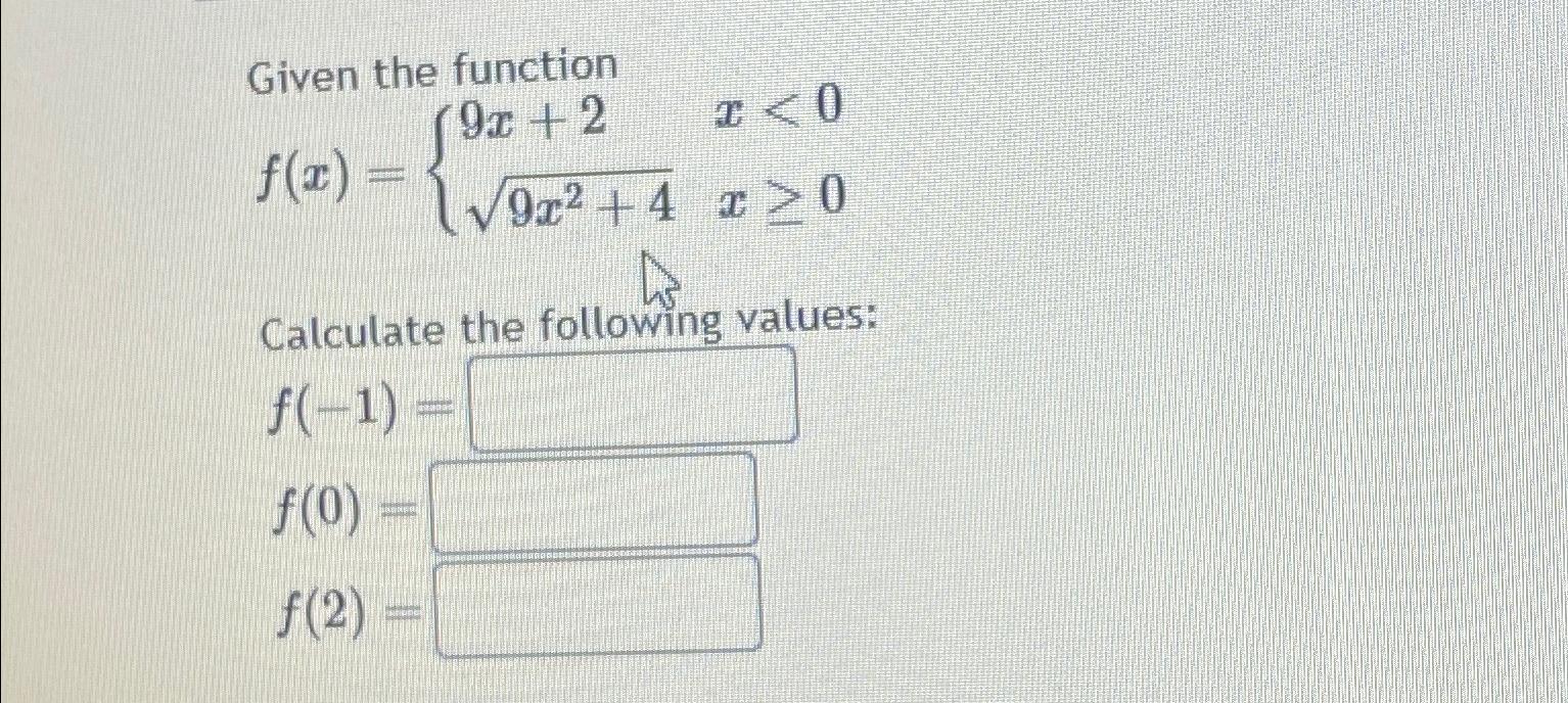 Solved Given The Functionf x 9x 2 x
