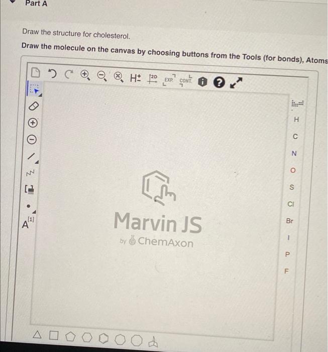 Solved Part A Draw the structure for cholesterol. Draw the | Chegg.com