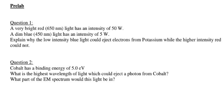 Solved Prelab Question 1: A very bright red (650 nm) light | Chegg.com