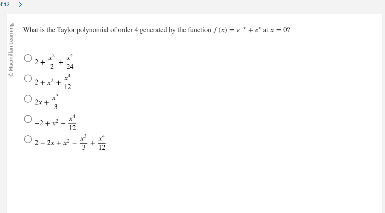 Solved What is the Taylor polynomial of order 4 ﻿generated | Chegg.com