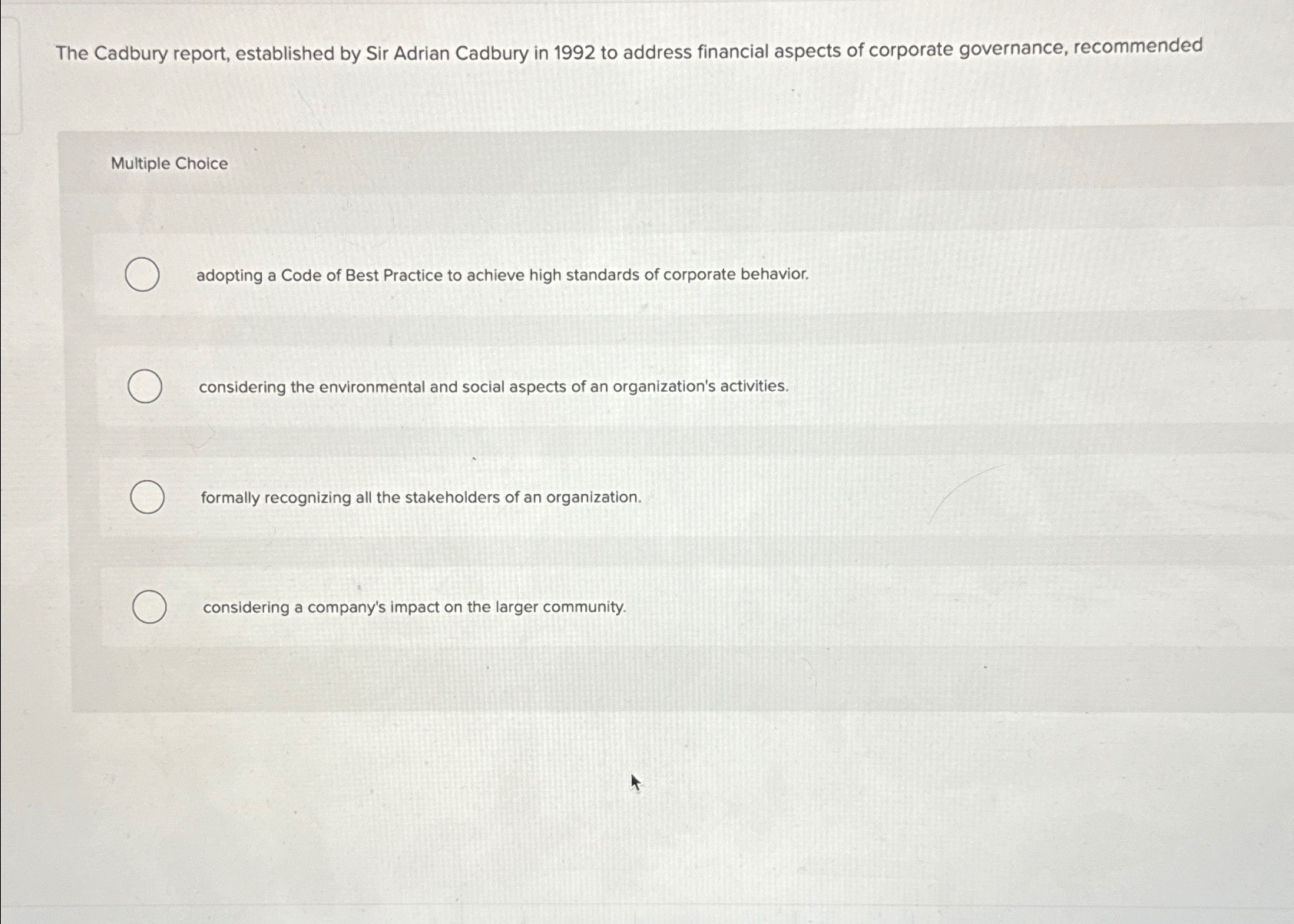 Solved The Cadbury report, established by Sir Adrian Cadbury | Chegg.com