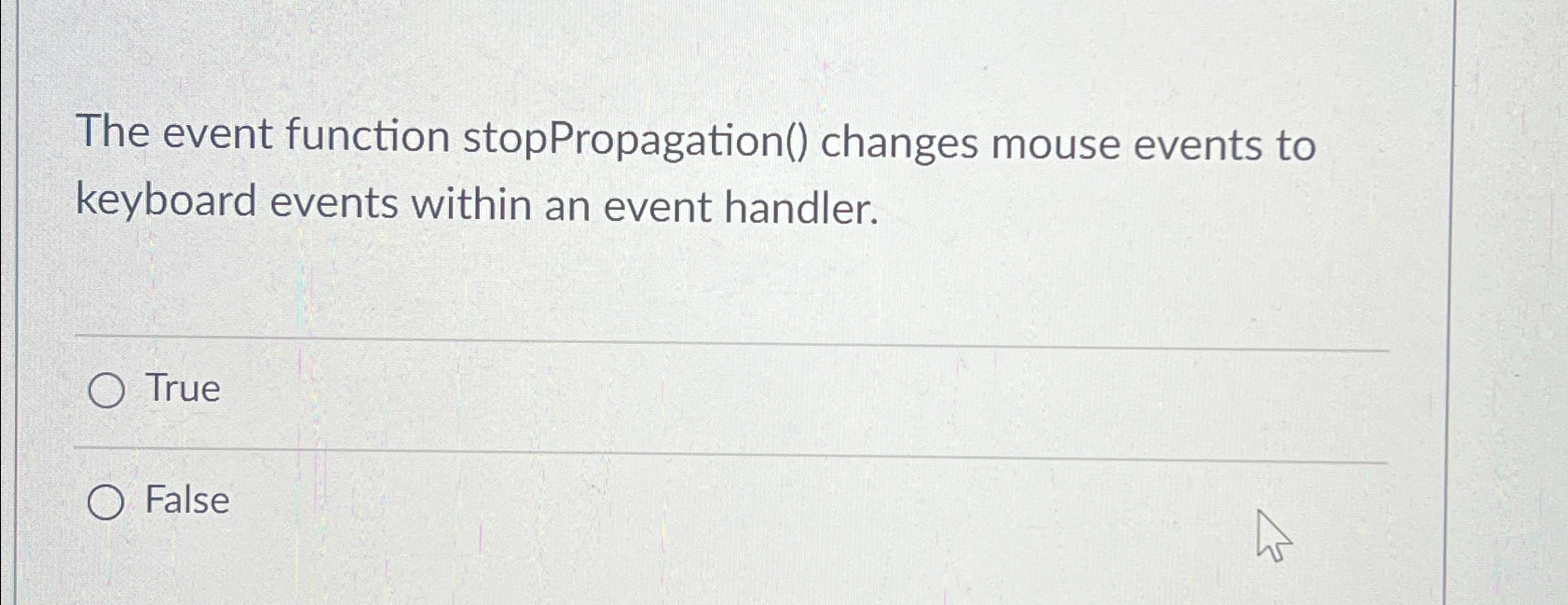 Solved The event function stopPropagation() ﻿changes mouse | Chegg.com