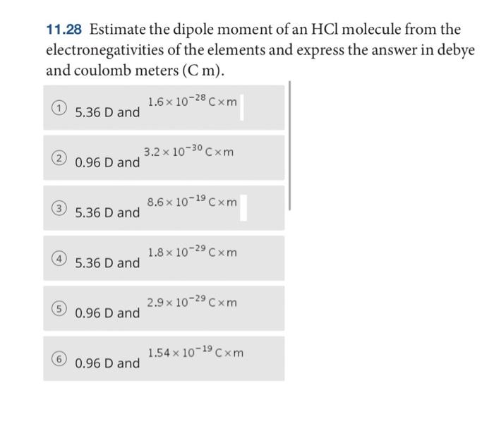 Solved 11.28 Estimate the dipole moment of an HCl molecule | Chegg.com