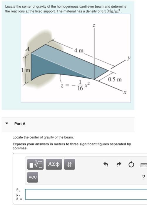Solved Locate the center of gravity of the homogeneous | Chegg.com