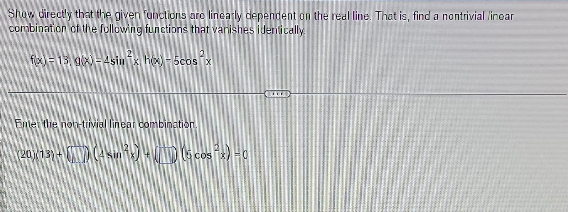 Solved Show directly that the given functions are linearly | Chegg.com