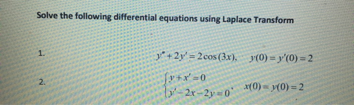 Solved Solve the following differential equations using | Chegg.com