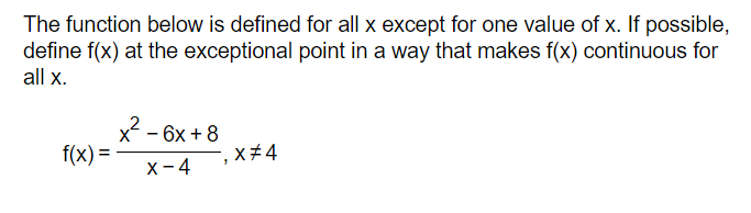 Solved The function below is defined for all x ﻿except for | Chegg.com