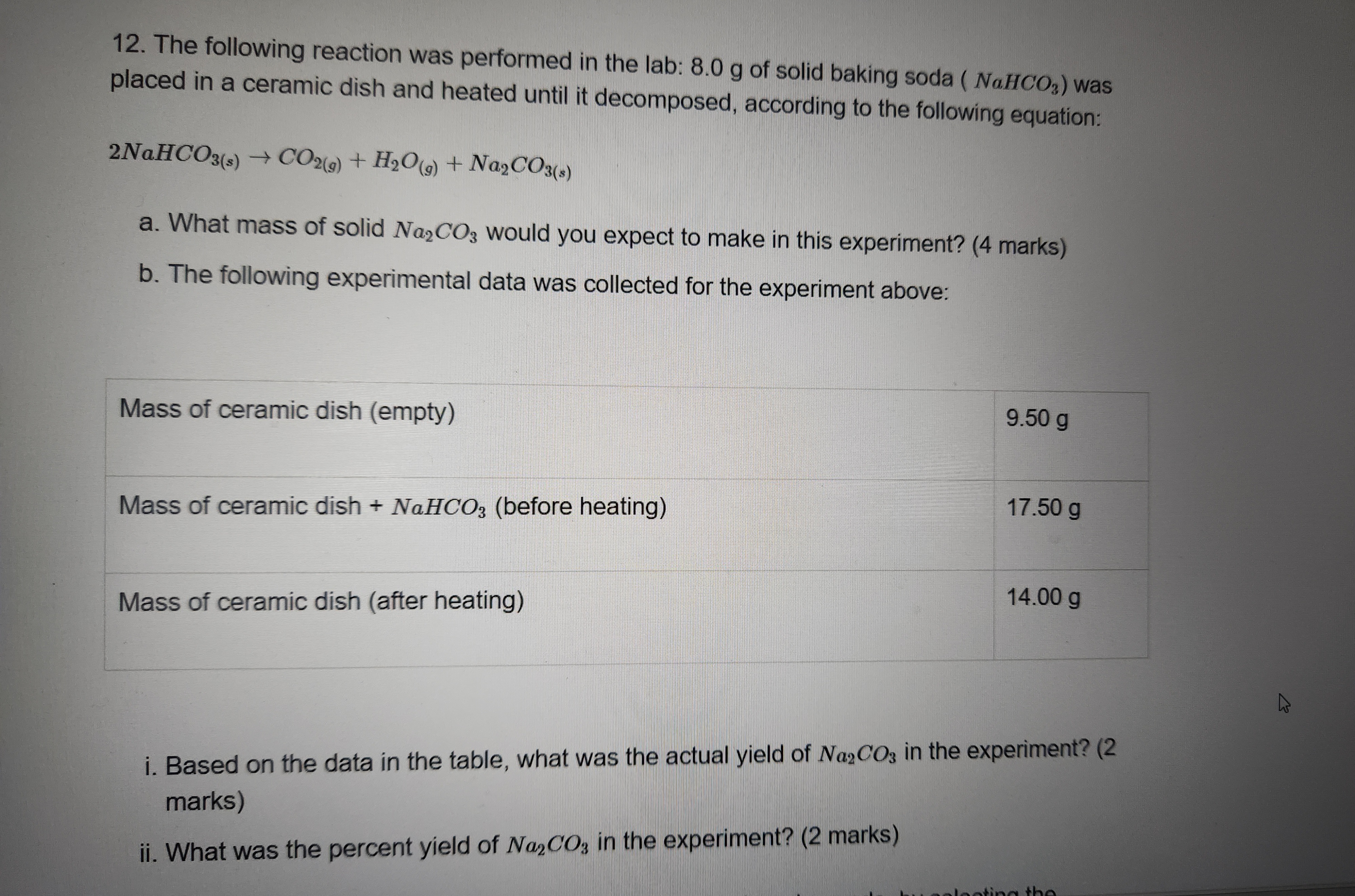 Solved NaHCO3 2NaHCO3(s)→CO2(g)+H2O(g)+Na2CO3(s)a. ﻿What | Chegg.com