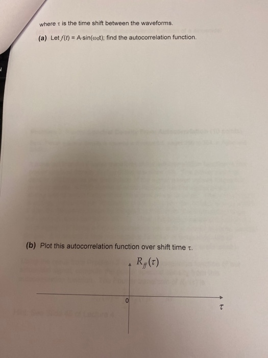 Solved Problem 2 Autocorrelation Function of a Sinusoid (20 | Chegg.com