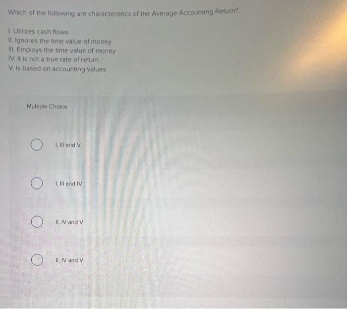 Solved Which of the following are characteristics of the | Chegg.com