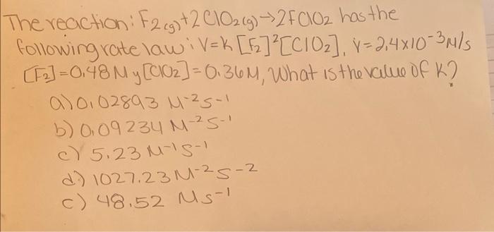 Solved The reaction: F2( g+2ClO2( g)→2FClO2 has the | Chegg.com