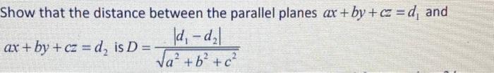 Solved Show that the distance between the parallel planes | Chegg.com