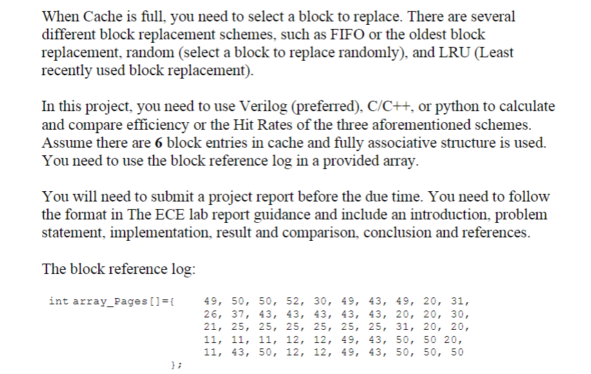 Solved When Cache is full, you need to select a block to | Chegg.com