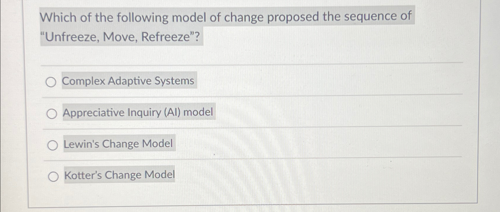 Solved Which of the following model of change proposed the | Chegg.com