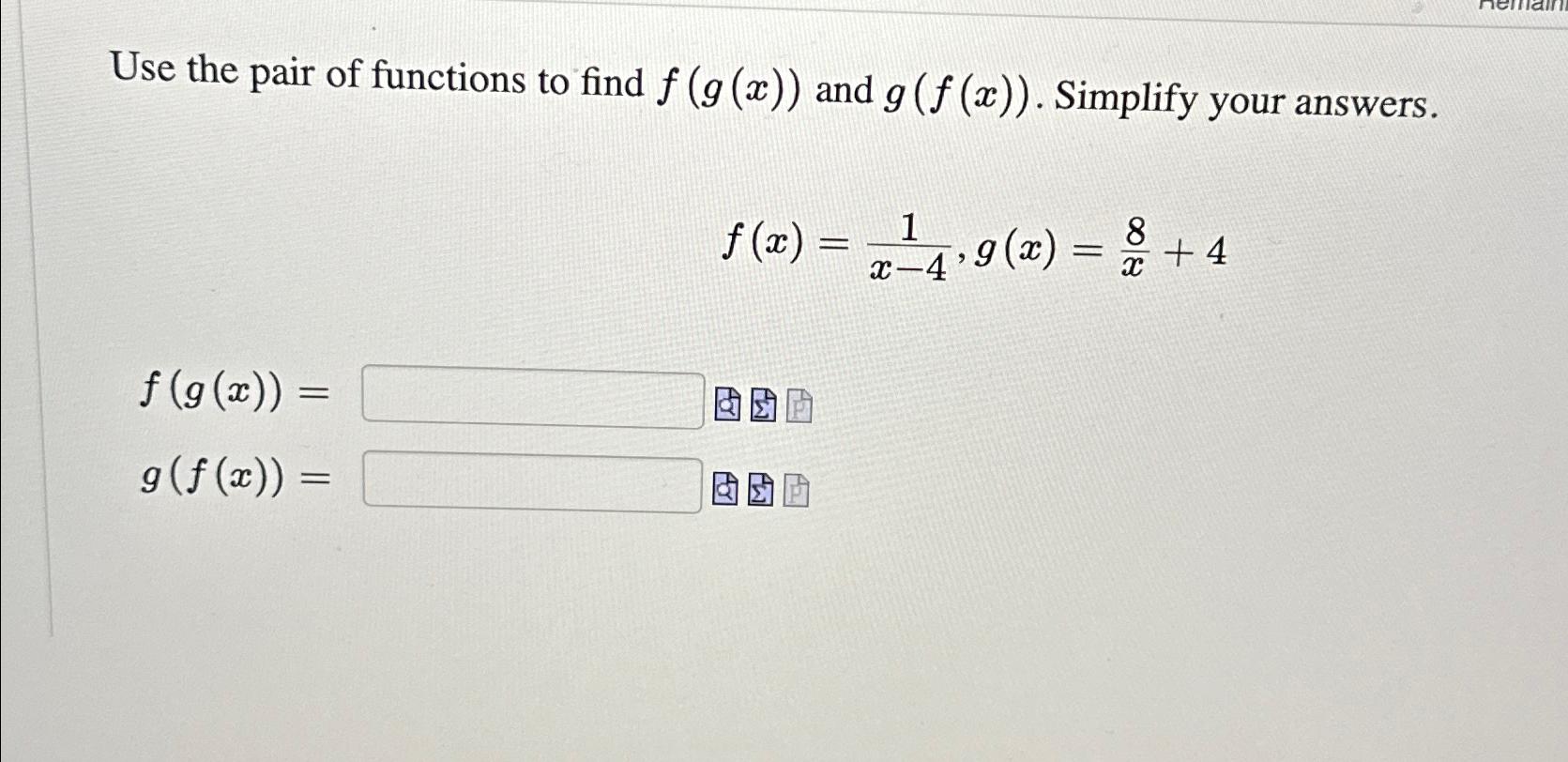 Solved Use the pair of functions to find f(g(x)) ﻿and | Chegg.com