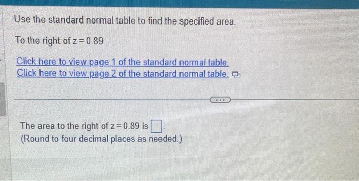 Solved Use the standard normal table to find the specified | Chegg.com