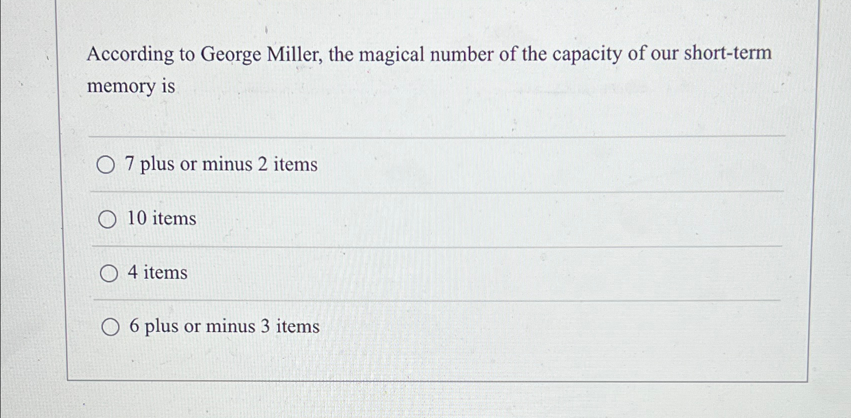 Solved According to George Miller, the magical number of the | Chegg.com