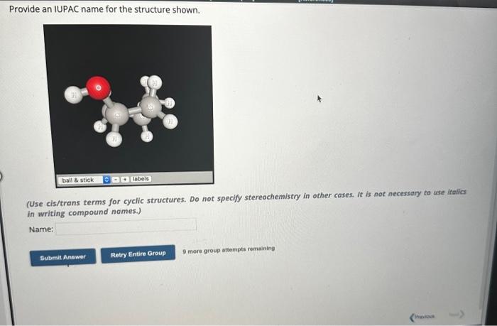 Provide an IUPAC name for the structure shown. (Use | Chegg.com