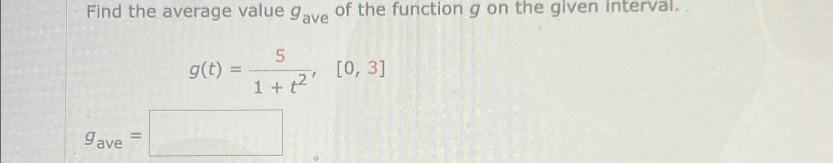 Solved Find the average value gave ﻿of the function g ﻿on | Chegg.com