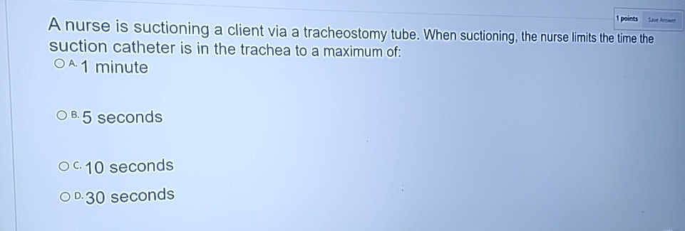 Solved A nurse is suctioning a client via a tracheostomy | Chegg.com