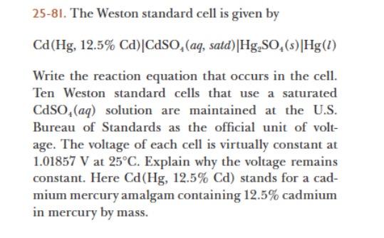 Solved 25-81. The Weston standard cell is given by Ca(Hg, | Chegg.com