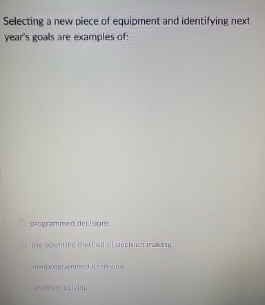 Solved Selecting a new piece of equipment and identifying | Chegg.com