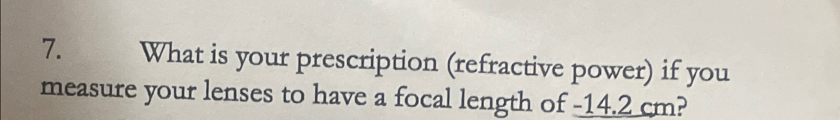 Solved What is your prescription (refractive power) ﻿if you | Chegg.com