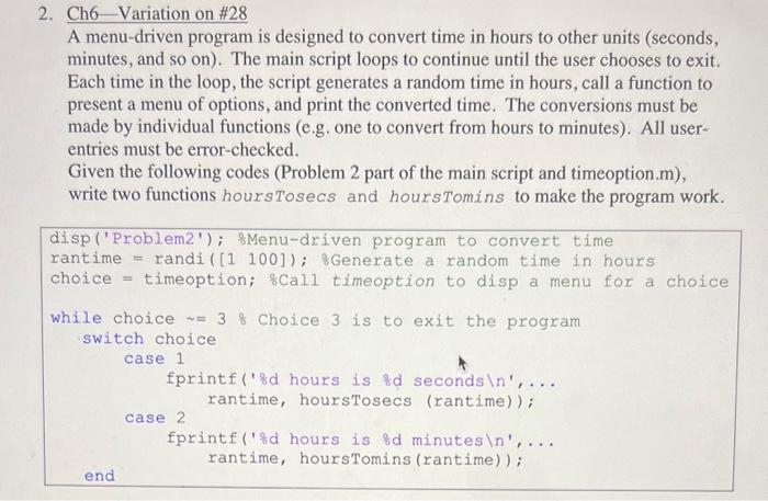 Solved 2. Ch6 Variation on \#28 A menu-driven program is | Chegg.com