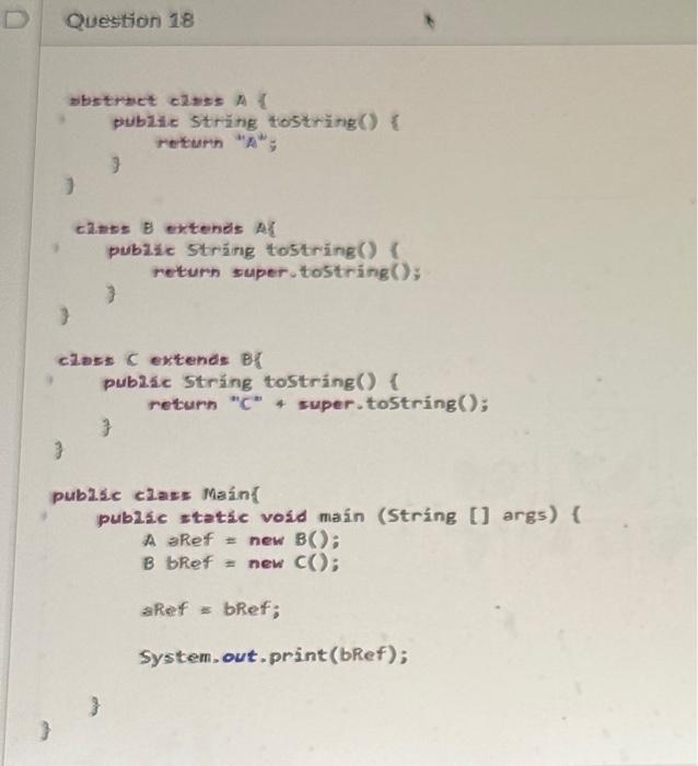 Solved abstract class A A I publite String tostring() है | Chegg.com