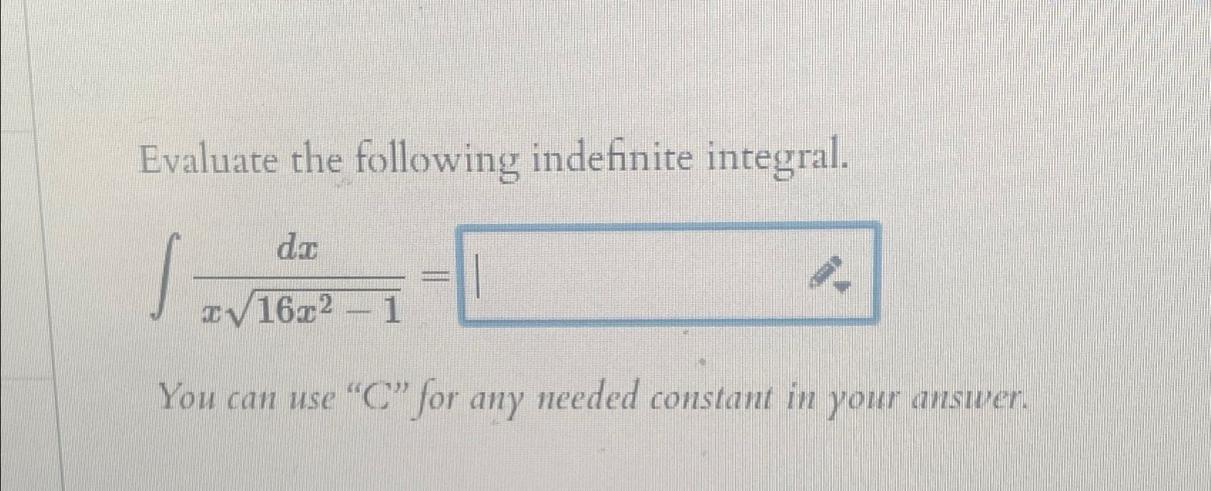 Solved Evaluate the following indefinite | Chegg.com