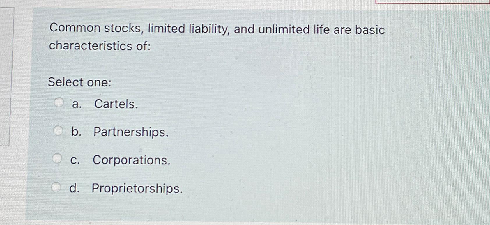 Solved Common stocks, limited liability, and unlimited life | Chegg.com