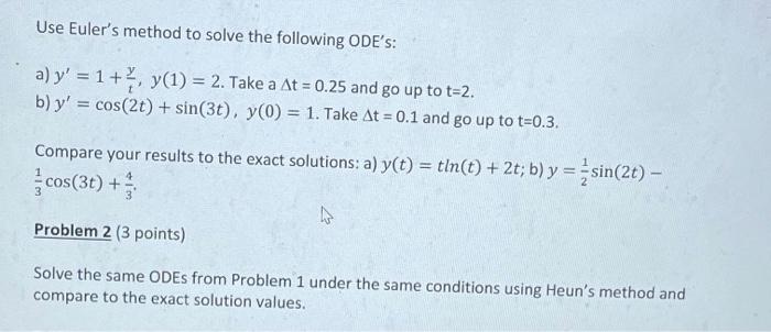 Solved Use Euler's method to solve the following ODE's: a) | Chegg.com