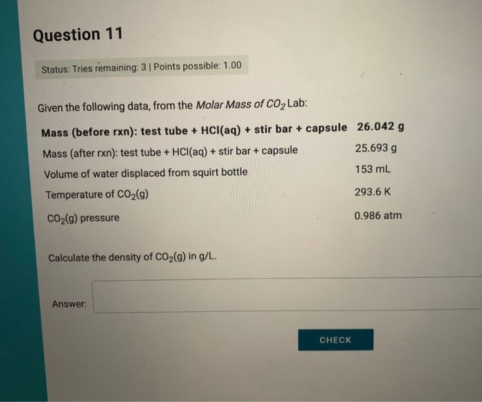 Solved Question 11 Status: Tries remaining: 3 Points | Chegg.com