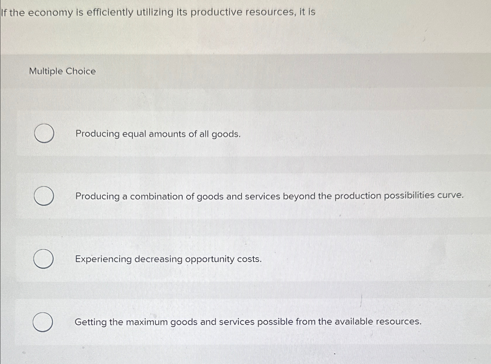 Solved If the economy is efficiently utilizing its | Chegg.com