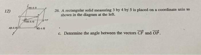 Solved 26. A rectangular solid measuring 3 by 4 by 5 is | Chegg.com