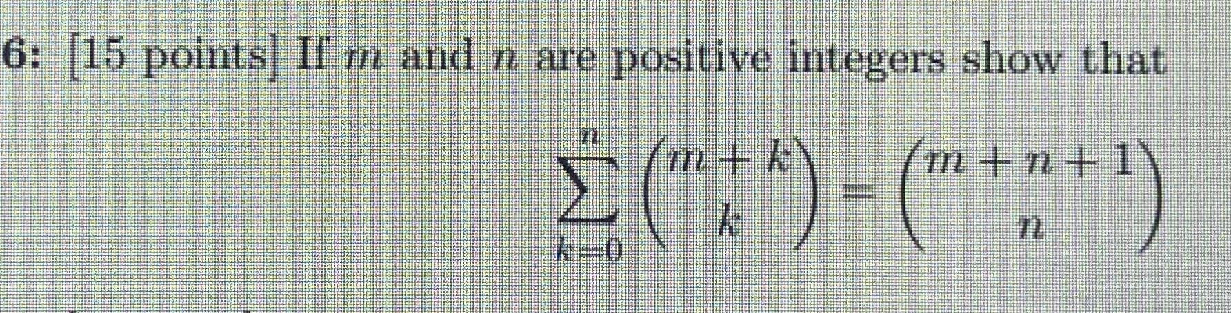 Solved 6: [15 ﻿points] ﻿If m ﻿and n ﻿are positive integers | Chegg.com