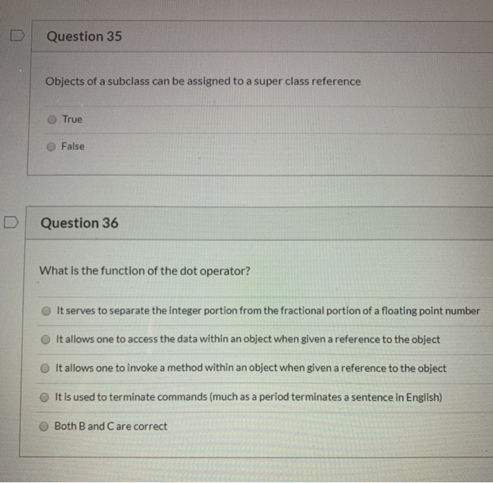 Solved Question 35 Objects of a subclass can be assigned to | Chegg.com